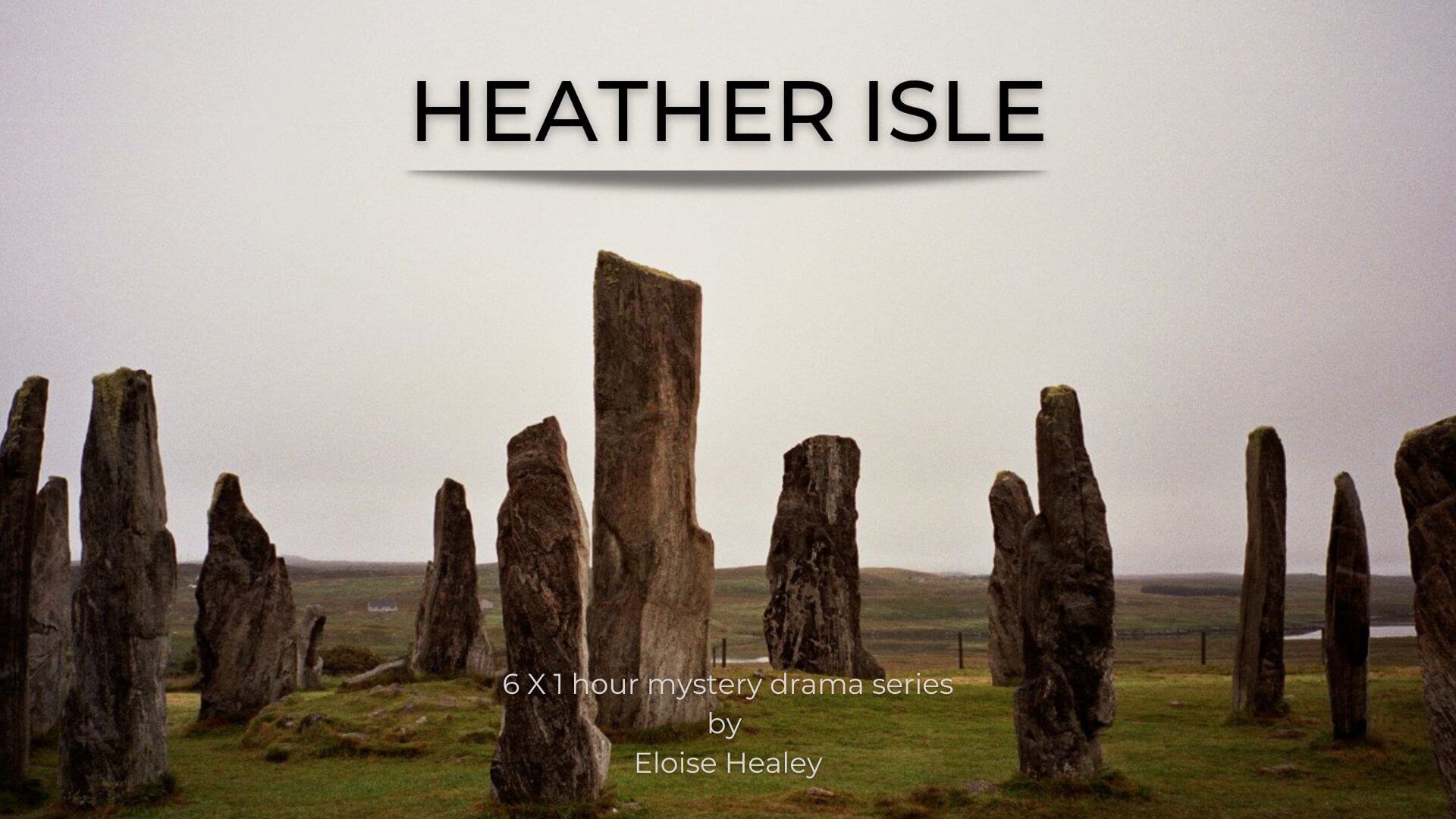 HEATHER ISLE - Séries Mania Institute